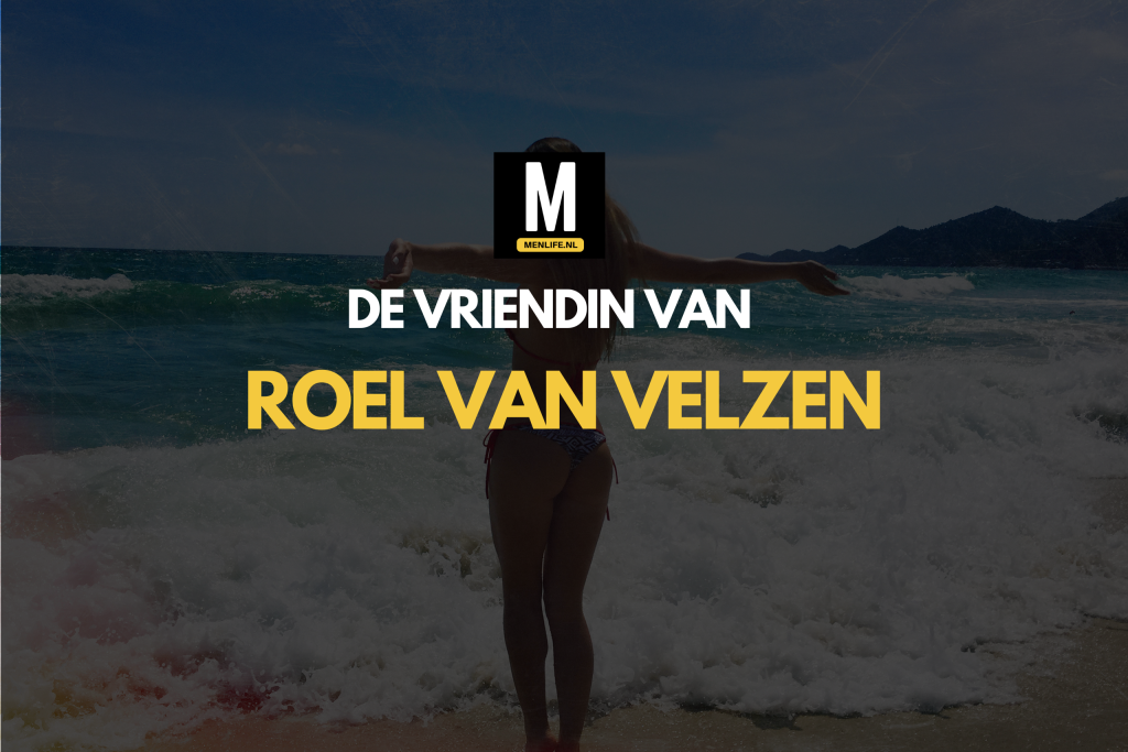 Wie is de vriendin van Roel van Velzen? Alles wat je moet weten over ...